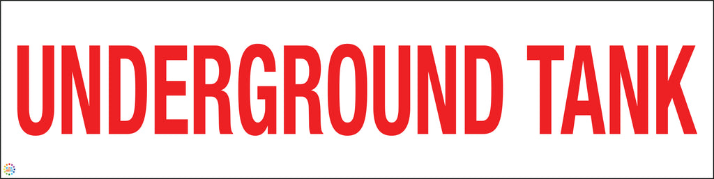 Underground Tank Sign | K2K Signs