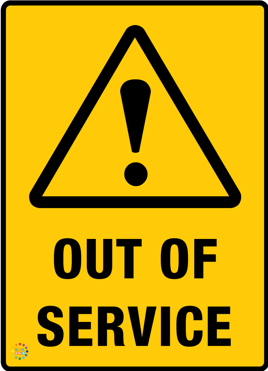 Out Of Service – K2K Signs