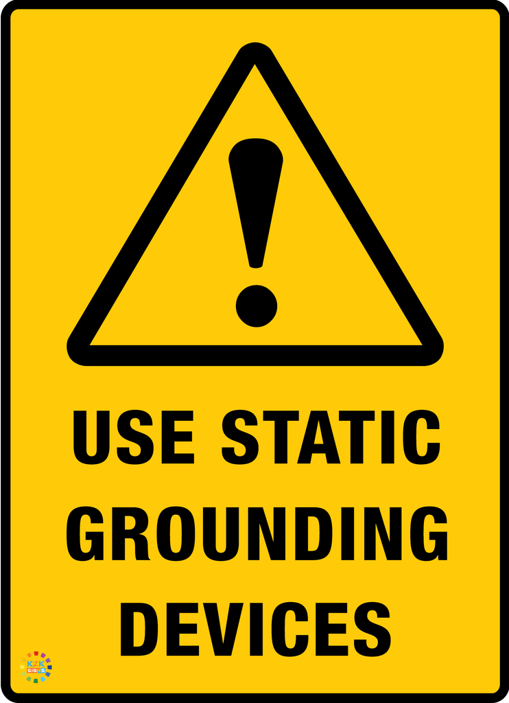 Use Static Grounding Devices Sign – K2K Signs