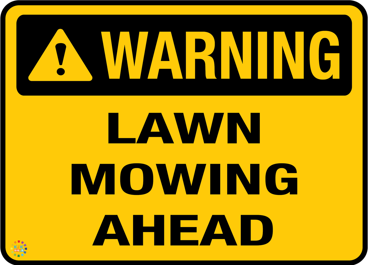 Lawn Mowing Ahead Sign | K2K Signs Australia