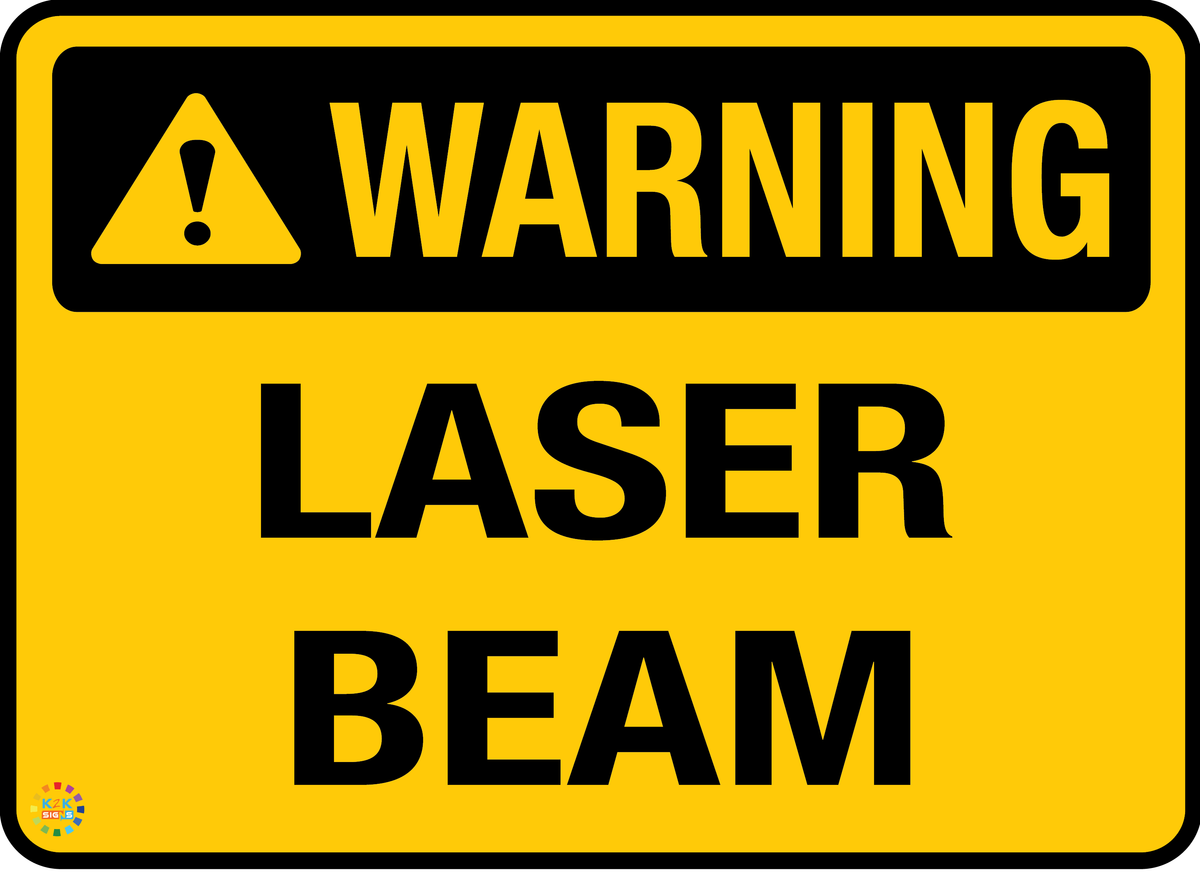 Warning Laser Beam – K2K Signs