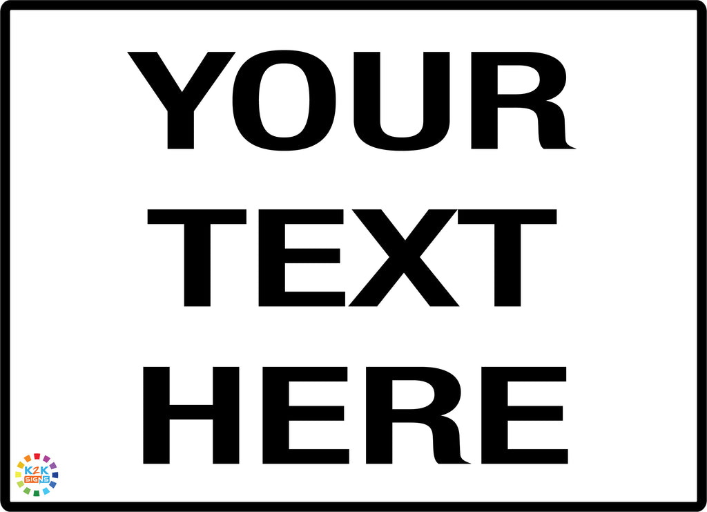 White Background and Black Text Custom Sign | K2K Signs Australia